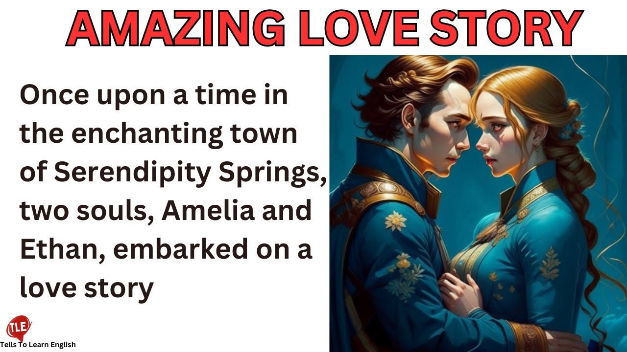 Amazing Love Story: Amelia and Ethan - YouTube