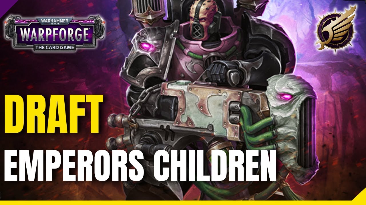 EMPERORS CHILDREN DRAFT - Let's Play Some Warpforge! - YouTube