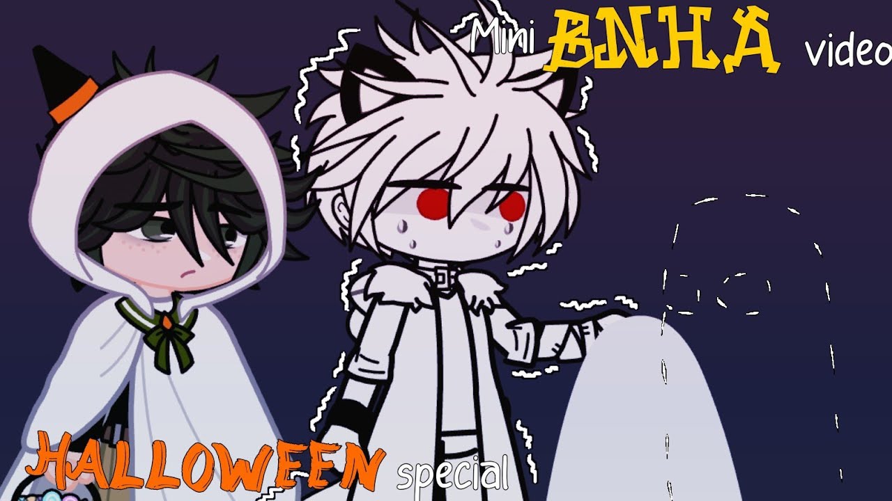 [Halloween] BNHA - Is that a ghost? - Gacha Club - YouTube