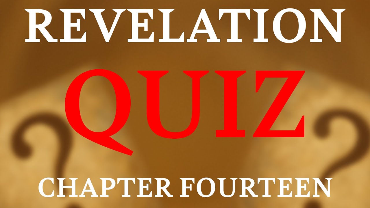 Revelation Chapter 14 Quiz | The Animated Word - YouTube