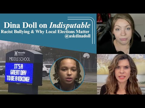 Racist Bullying & Why Local Elections Matter: Dina Doll on Indisputable with Dr. Rashad Richey
