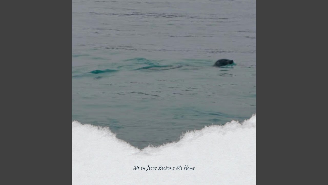 When Jesus Beckons Me Home - YouTube