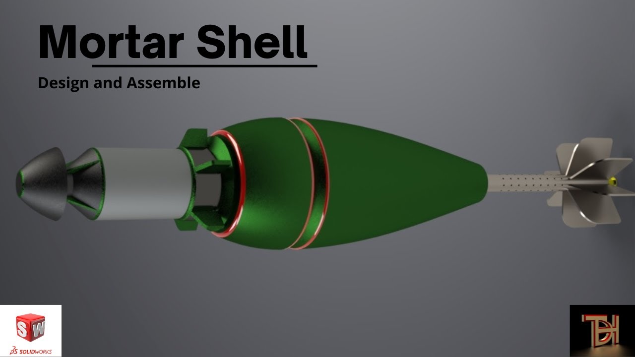 Mortar shell design and assemble| solidworks assembly |solidworks ...