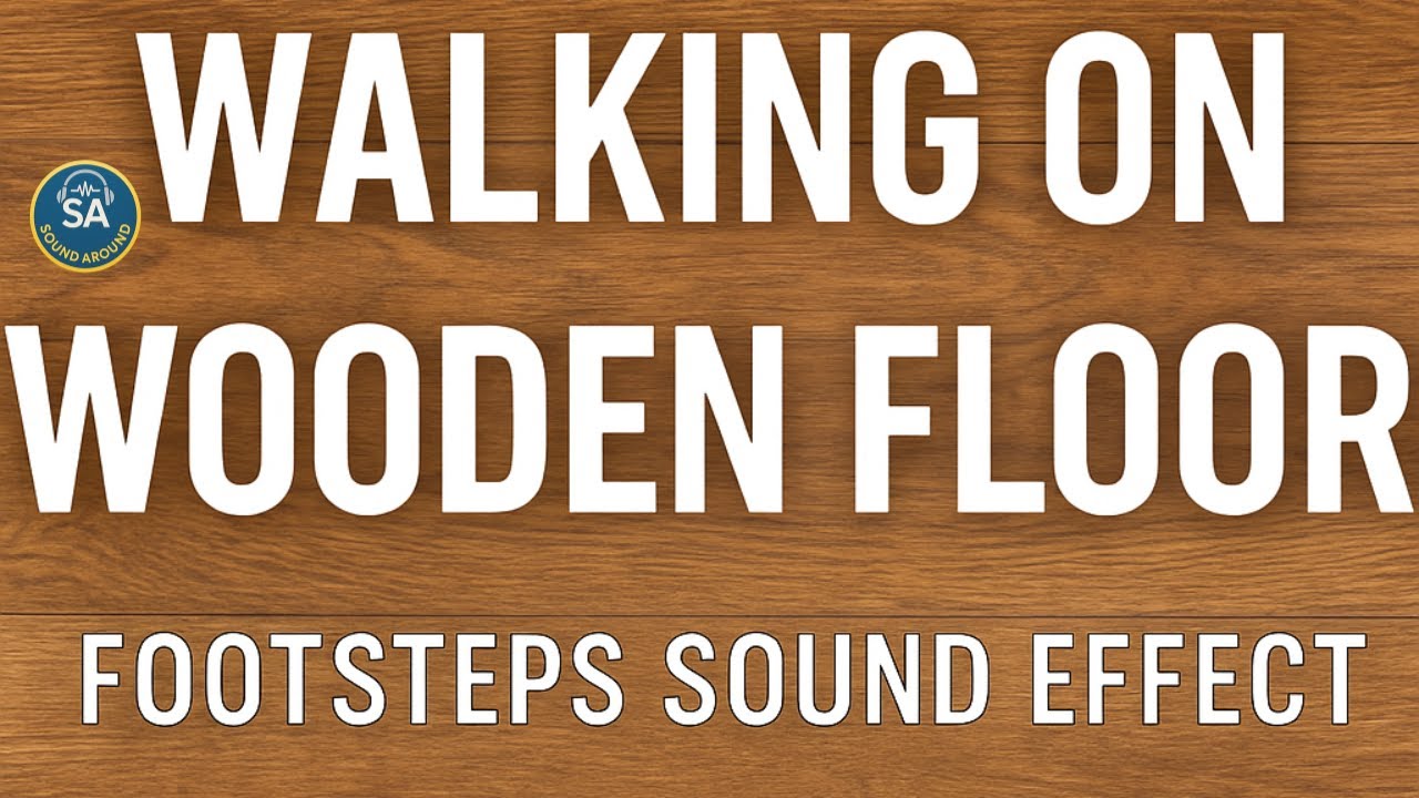 🪵 Walking on Wooden Floor – Footsteps Sound Effect - YouTube