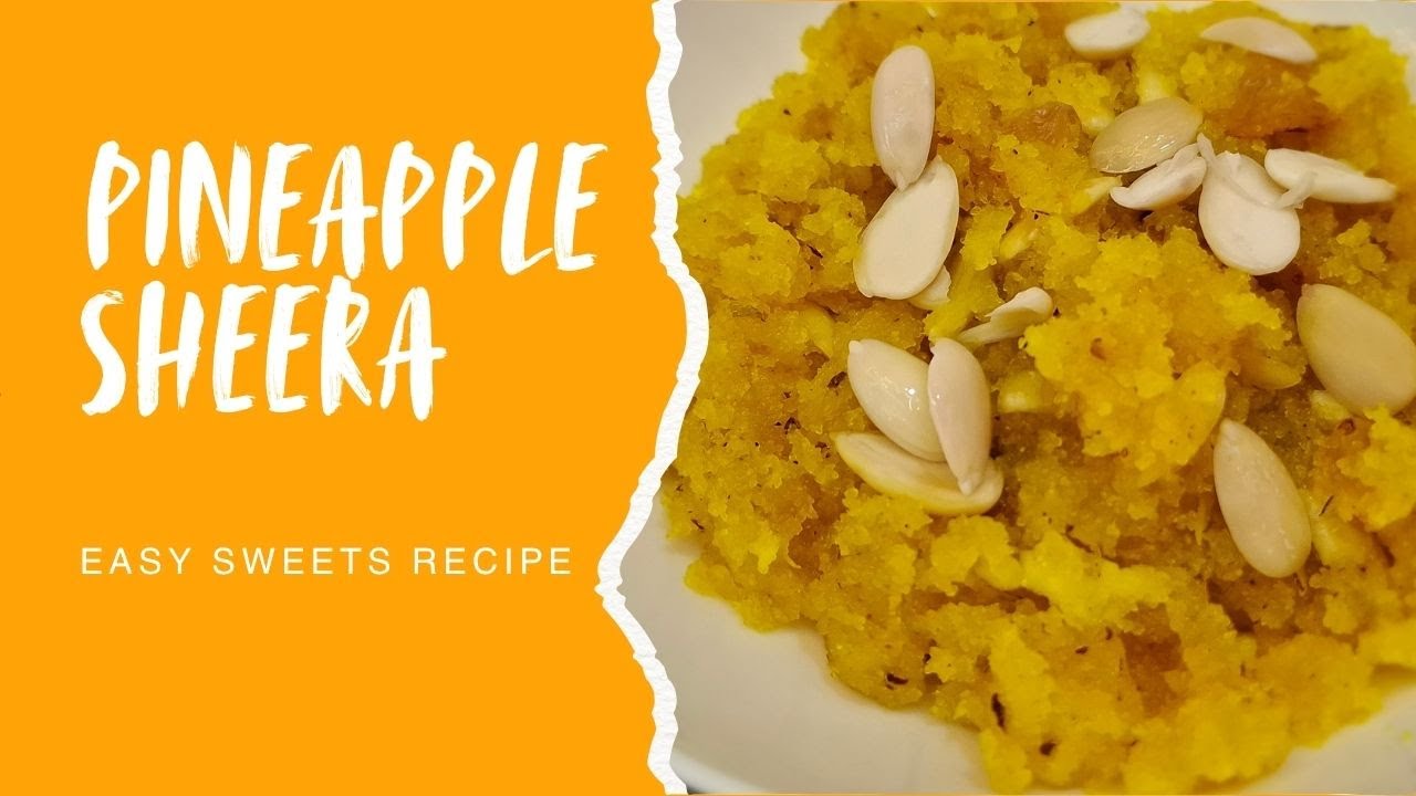 Pineapple Sheera | How to make pineapple sheera | Easy Recipe ...
