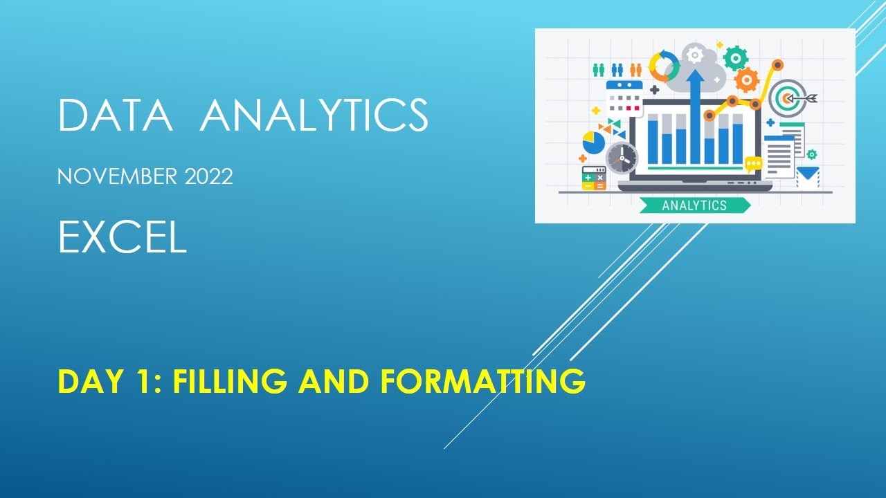 Day 1 - Excel Introduction - Filling Format - YouTube