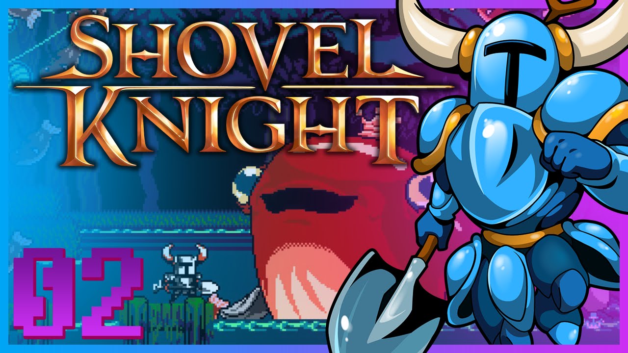 Shovel Knight w/ Cloudded - Part 02: "What's A Troupple?" - YouTube