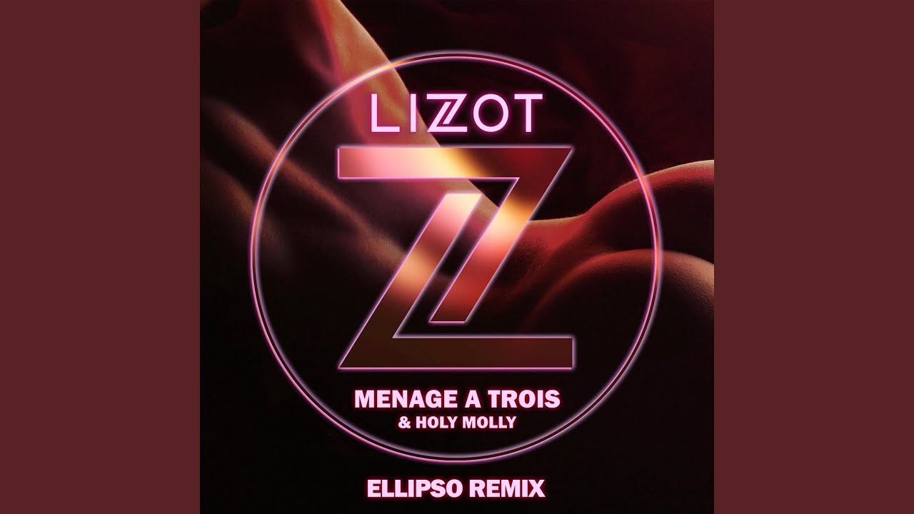 Menage A Trois (Ellipso Remix) - YouTube Music