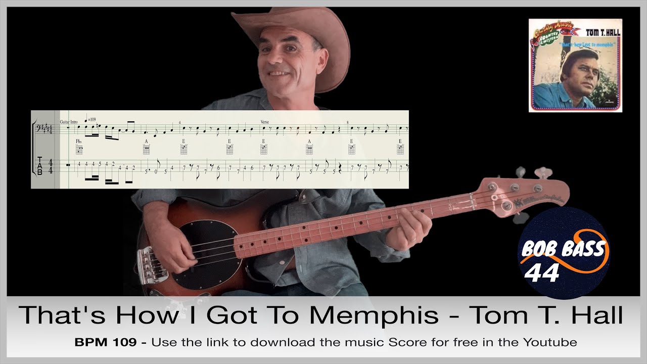 That's How I Got To Memphis - Tom T. Hall - Bass guitar cover with tabs ...