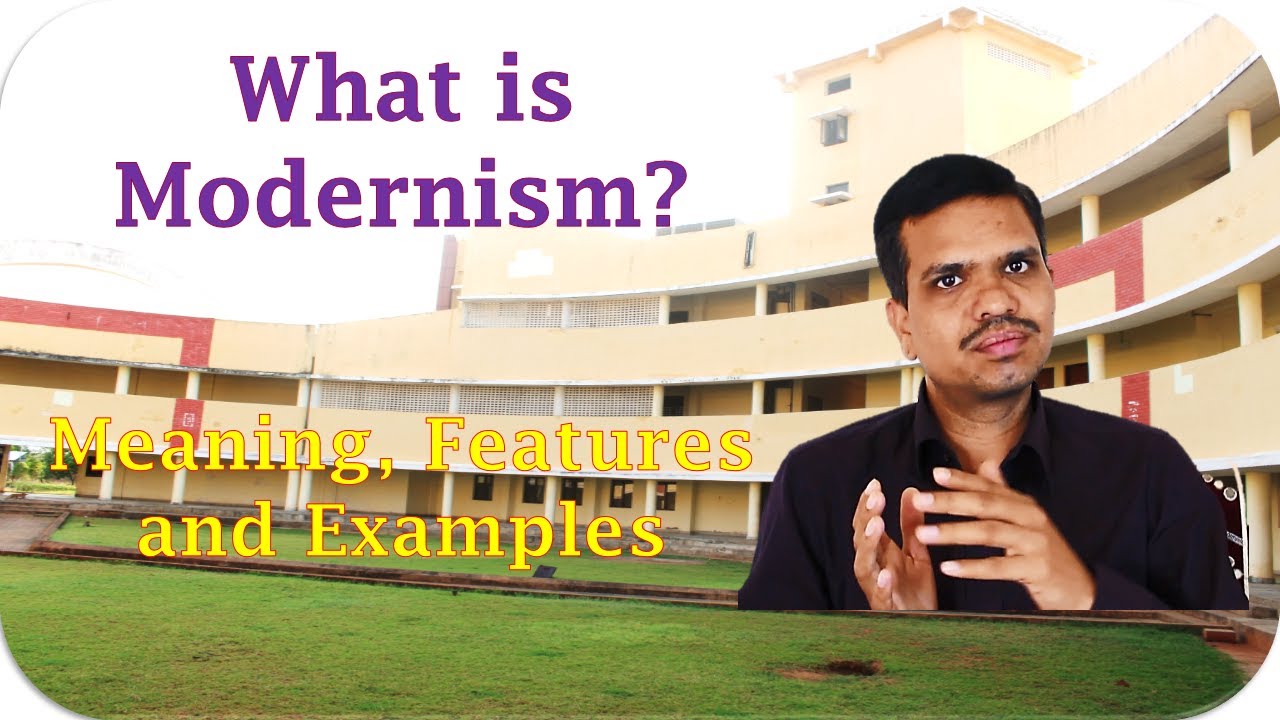 What Is Modernism Meaning Features Examples Of Modernism YouTube what-is-modernism-meaning-features-examples-of-modernism-youtube