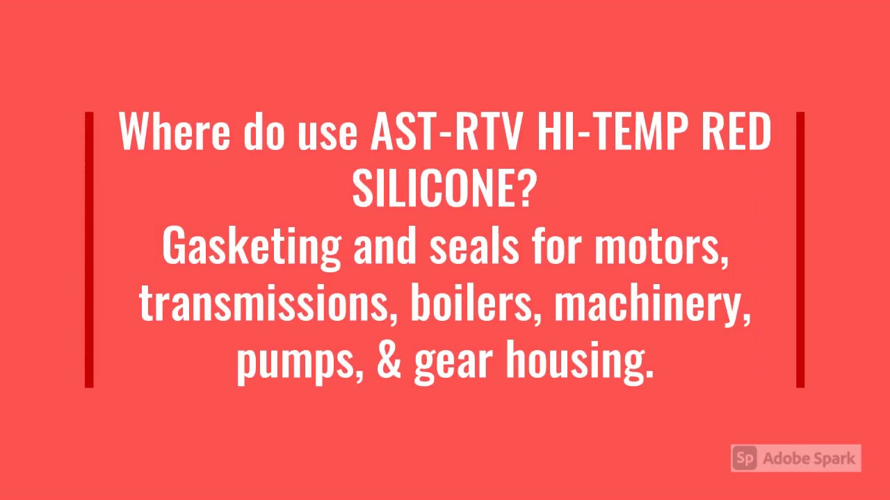 Applications for AST RTV HI-TEMP RED SILICONE ADHESIVE/SEALANT - YouTube