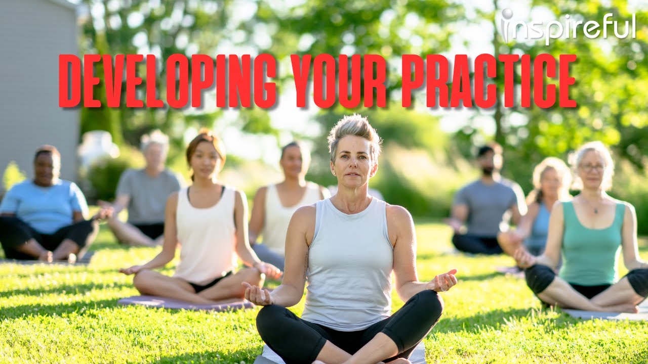 DEVELOPING YOUR PRACTICE - YouTube
