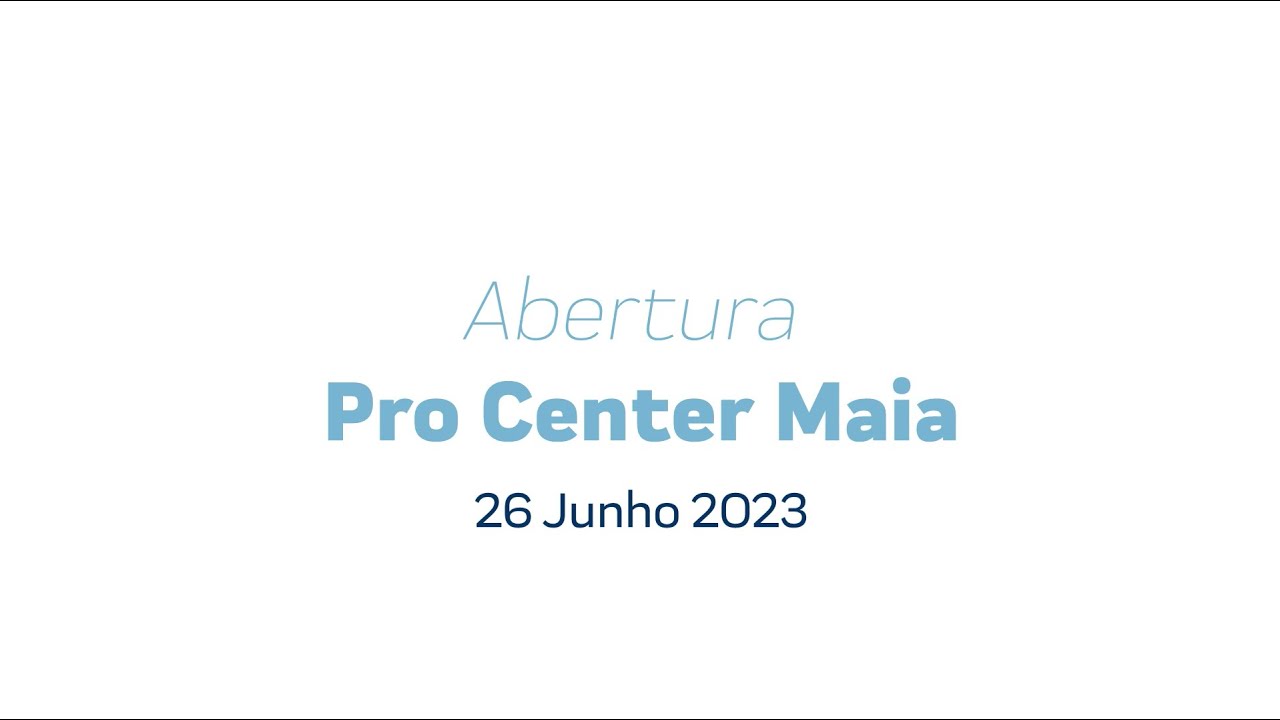 Abertura Pro Center Maia - YouTube