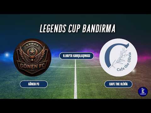 LEGENDS CUP BANDIRMA HALI SAHA SÜPER LİGİ 8.HAFTA KARŞILAŞMASI CAFE THE OLİVİA  VS GÖNEN FC
