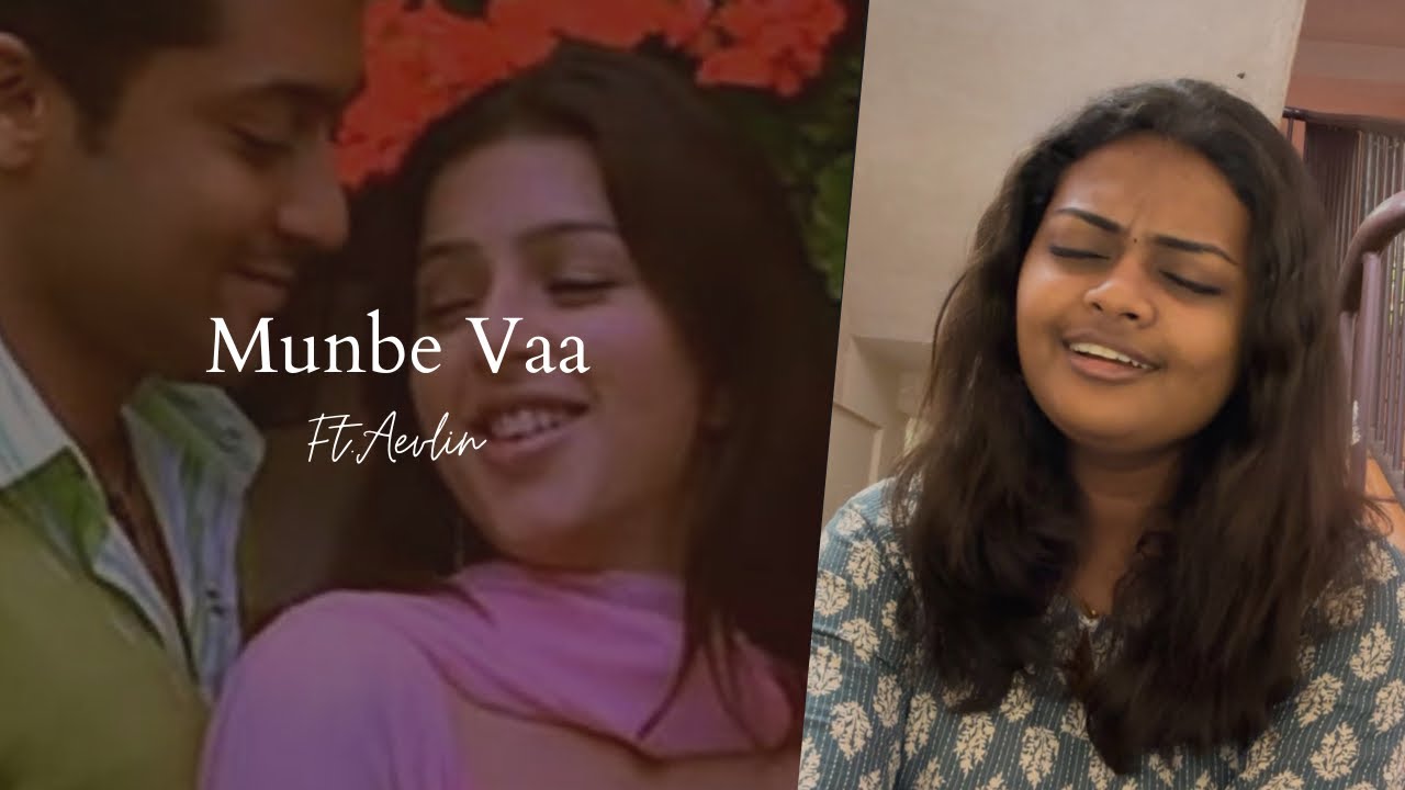 Munbe Vaa Cover Song | Sillunu Oru Kadhal Tamil Movie | Suriya ...