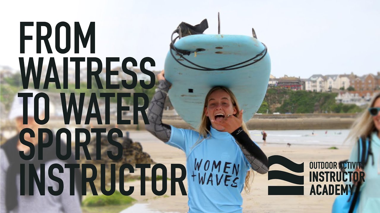 From Waitress to Water Sports Instructor - Outdoor Instructor Course ...