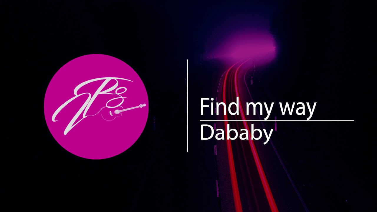 DaBaby - Find My Way - YouTube