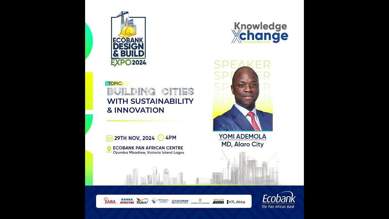 ECOBANK DESIGN & BUILD 2024 MASTERCLASS:BUILDING CITIES WITH ...