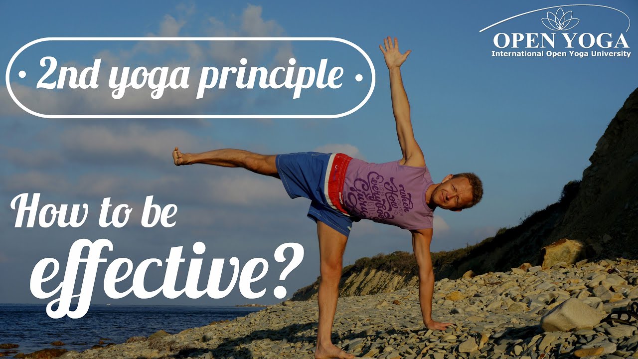 Second yoga principle or How to be effective? - YouTube