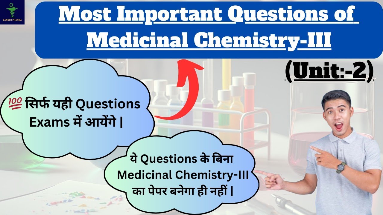 Sub :- Medicinal Chemistry -III ( Unit:-2 Important Questions ) - YouTube