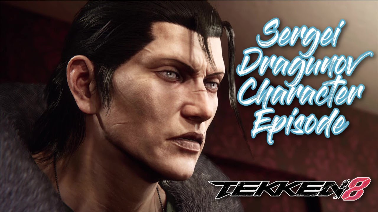 Tekken 8: Sergei Dragunov Character Episode - YouTube