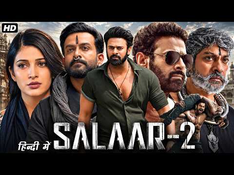 Salaar 2 Full Movie Hindi Dubbed | Prabhas | Shruti Haasan | Prithviraj Sukumaran | Explain & Facts