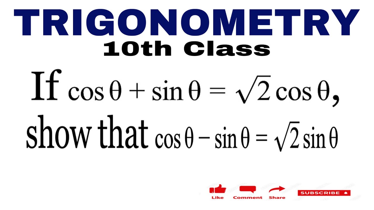 If costheta + sintheta = √(2)costheta , show that costheta - sintheta ...