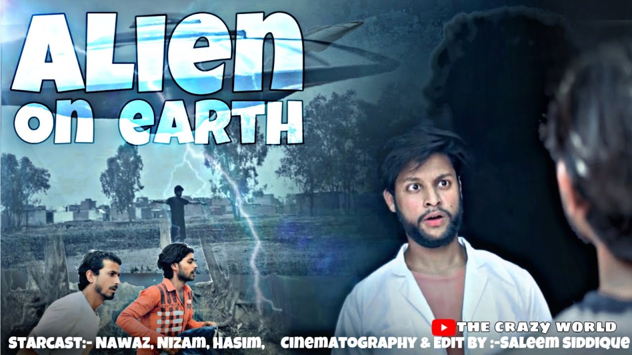 Alien On Earth || The crazy world || Alien war ||aliens - YouTube