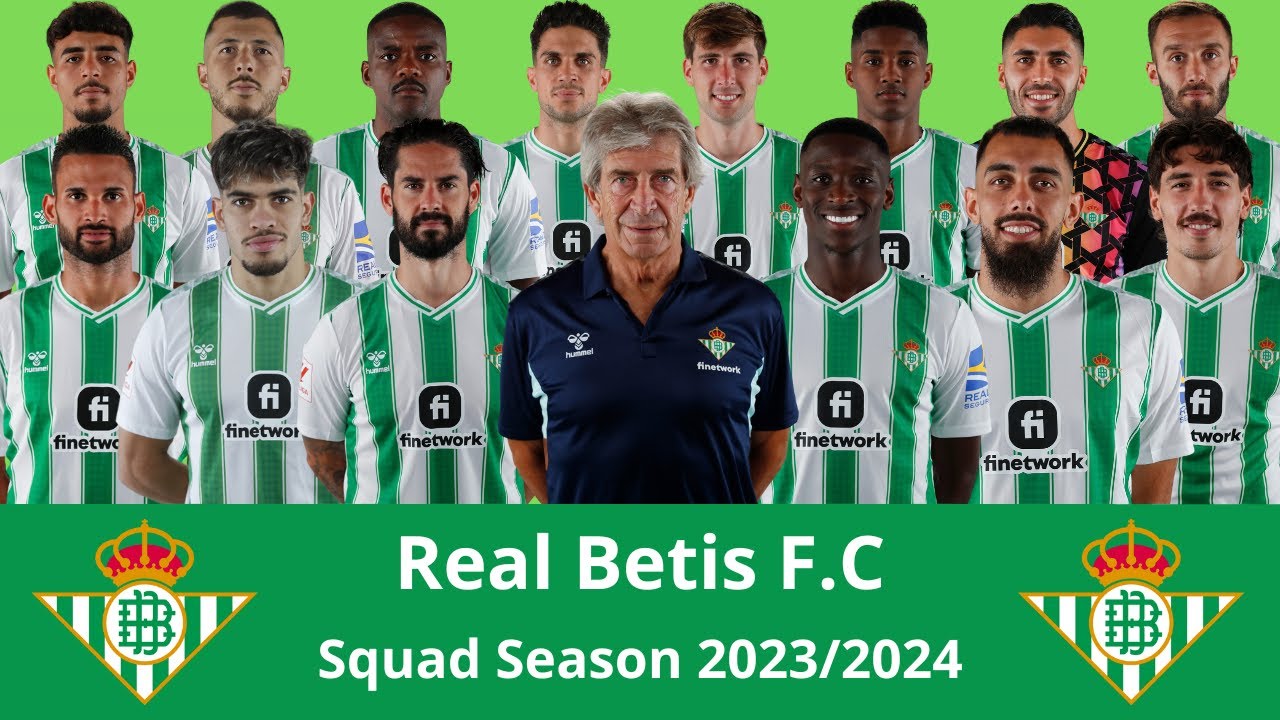 Real Betis F.C With Squad Manuel Pellegrini | Real Betis Squad 2023/ ...