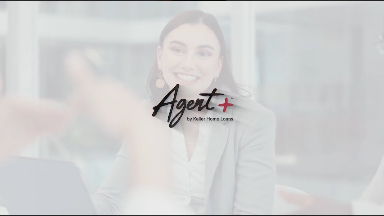 Introducing Agent + by Keller Home Loans - YouTube