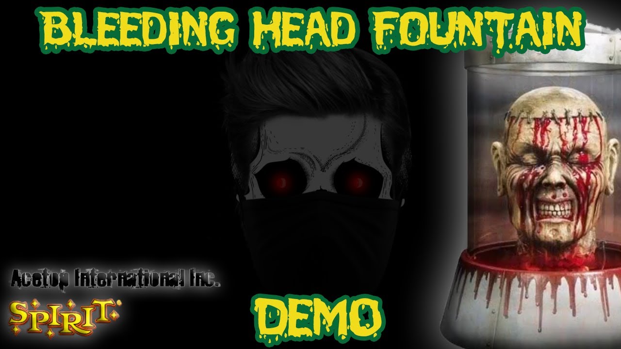 (Spirit Halloween) Acetop International Bleeding Head Fountain 2006 ...