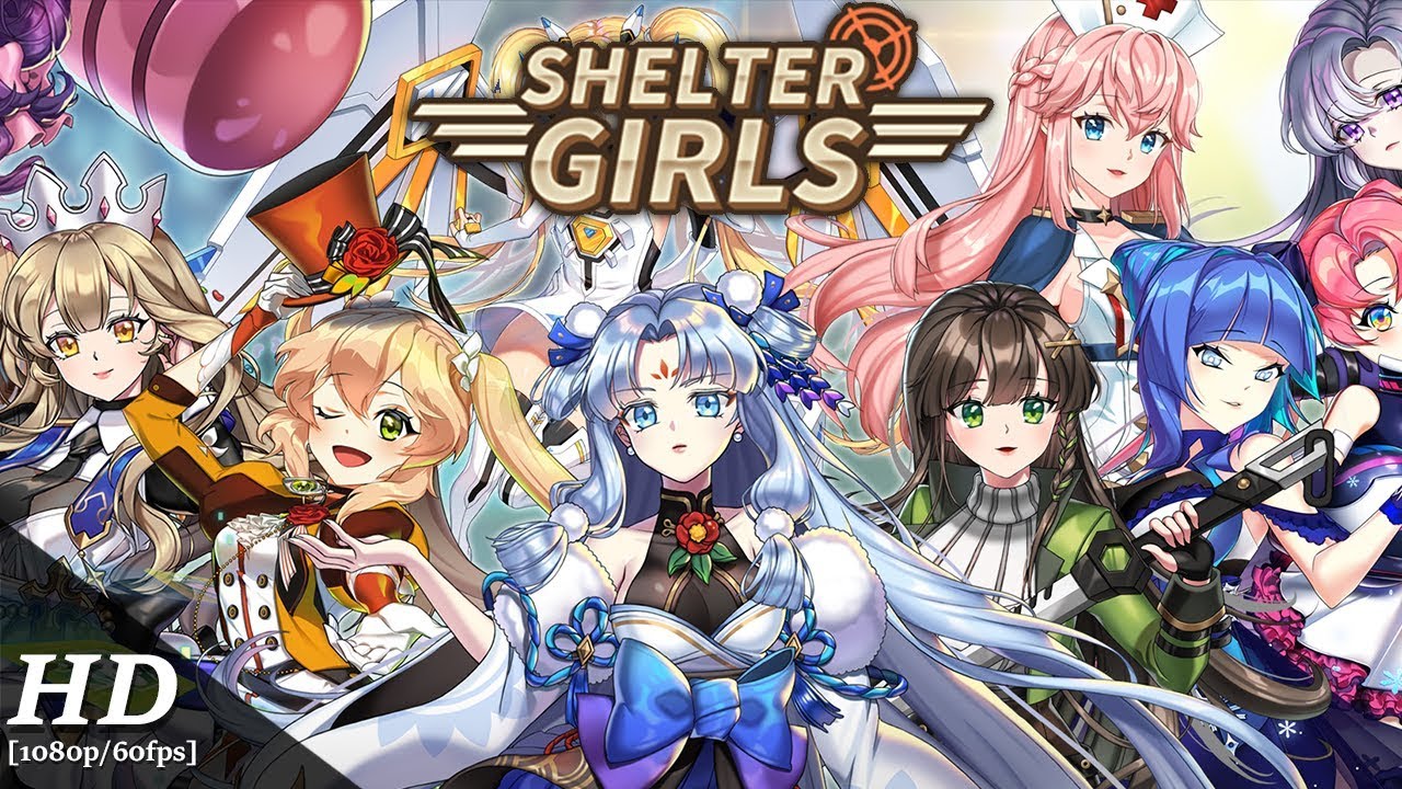 Shelter Girls Android Gameplay [1080p/60fps] - YouTube