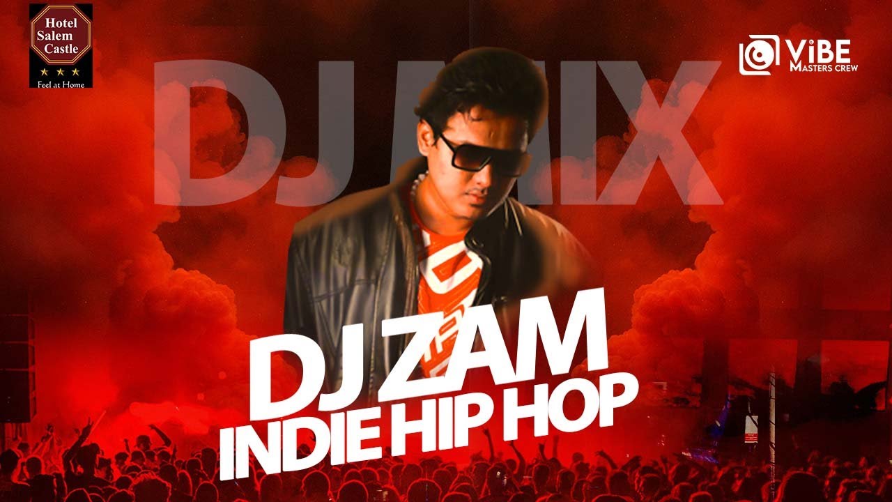 DJ ZAM - INDIE RAP - DJ MIX - MULTILINGUAL DJ - VIBE MASTERS CREW - YouTube