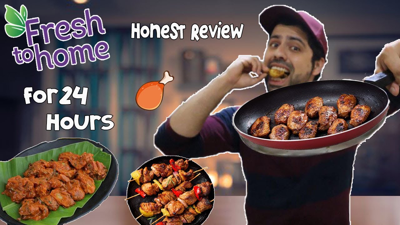 Fresh to Home *Honest Review* for 24 Hours || Non-veg food for a day ...