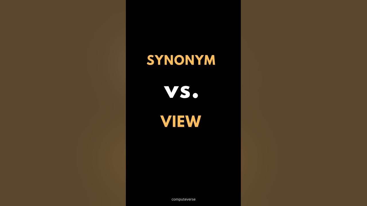 SQL SYNONYM Vs VIEW YouTube sql-synonym-vs-view-youtube