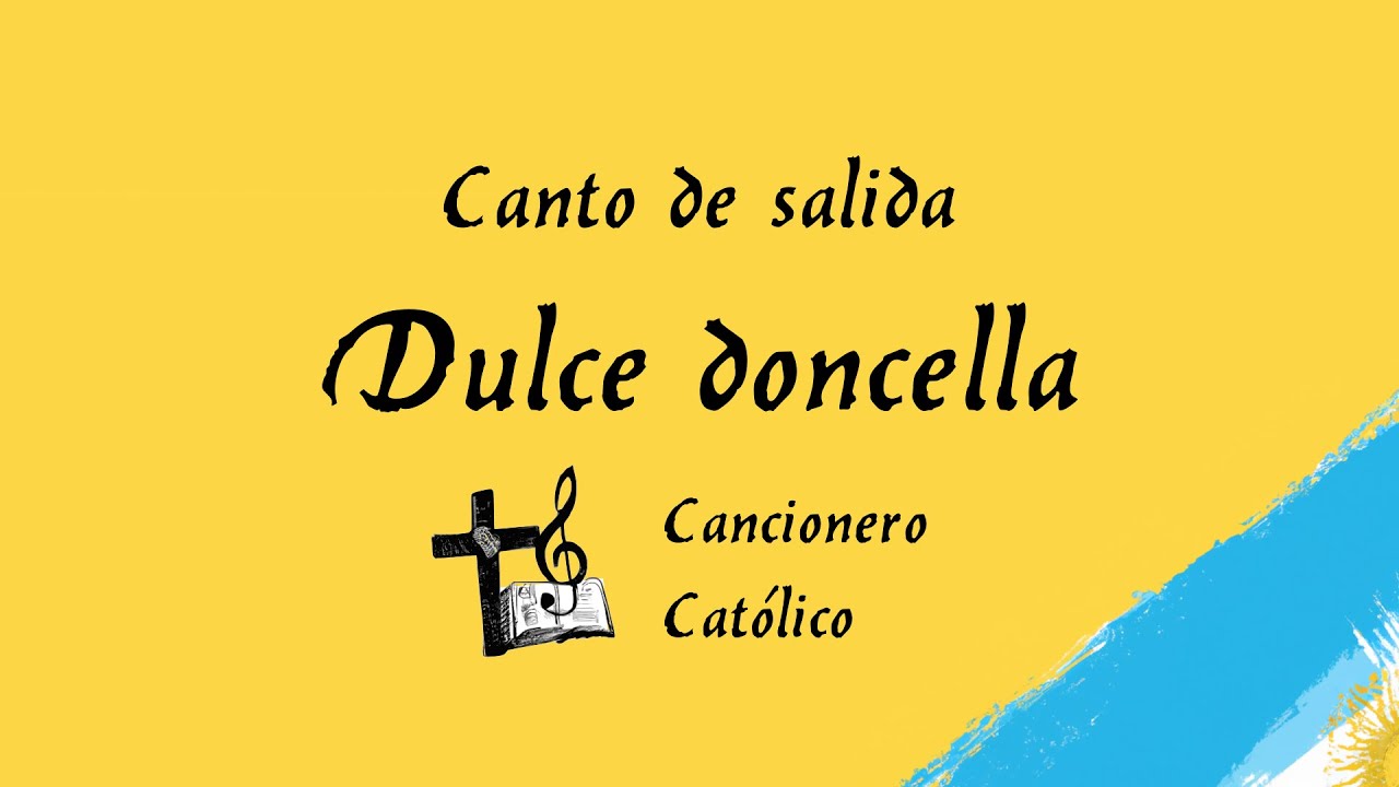 Dulce doncella - Cancionero católico - YouTube