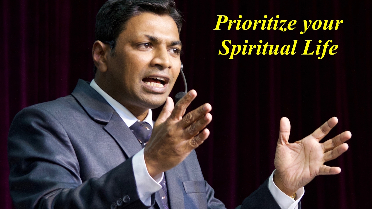 Prioritize Your Spiritual Life
