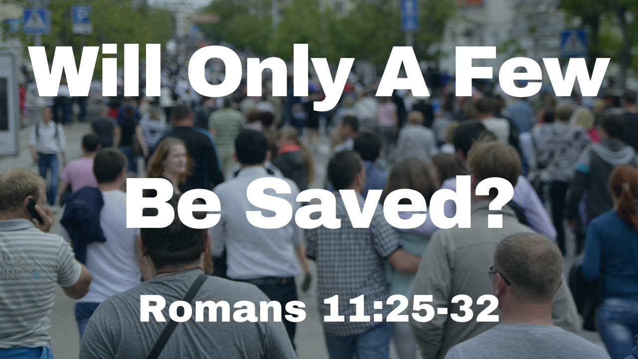 Will Only A Few Be Saved? - YouTube