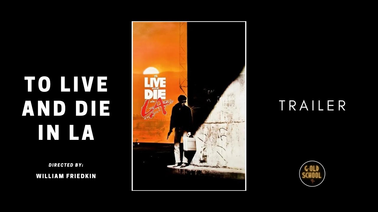 To Live and Die in LA (1985) (Original Trailer) - YouTube