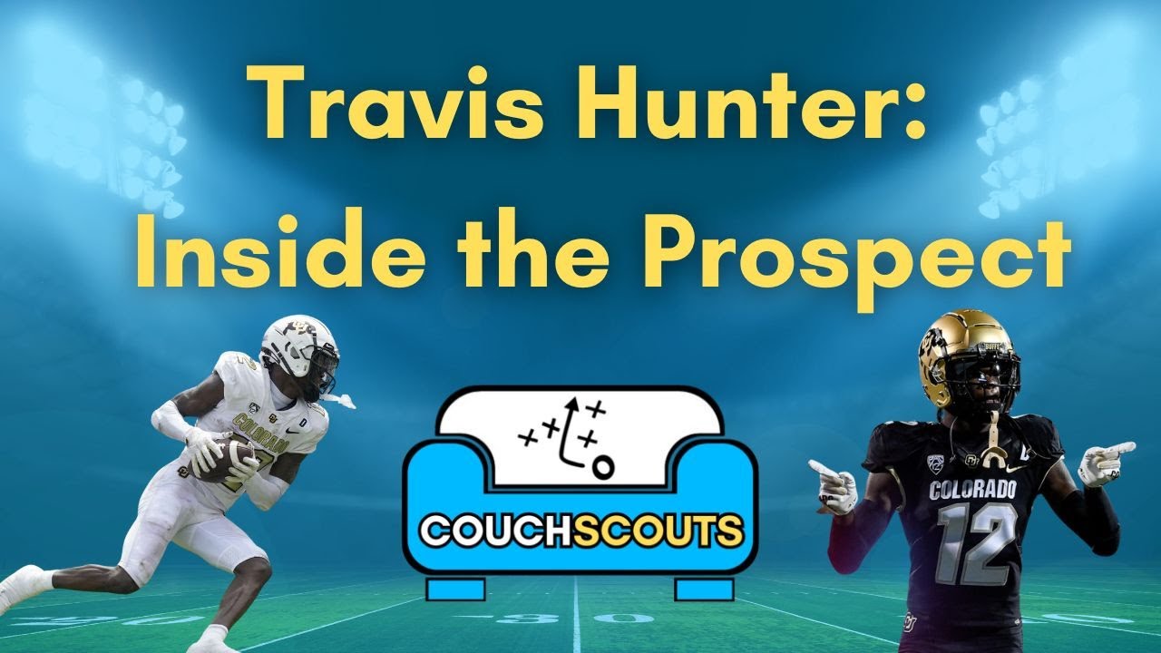 Inside the Prospect: Travis Hunter I CouchScouts Podcast Ep. 63 - YouTube