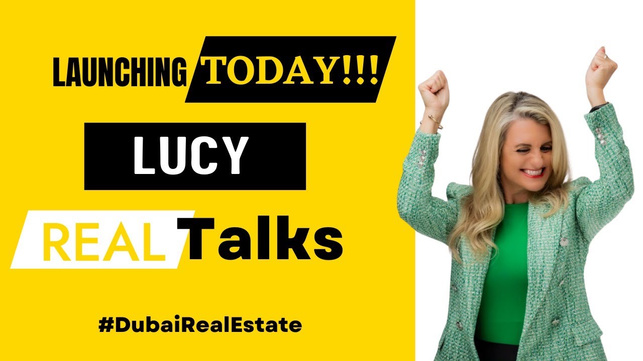 Launch: Lucy REAL talks: Why Dubai? - YouTube
