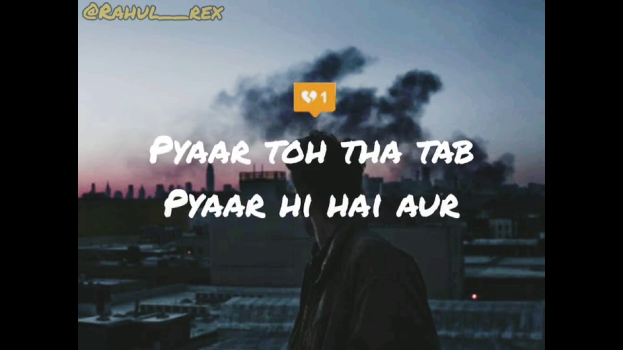 Pyaar toh tha tab lyrics 🖤🔥 status.. - YouTube