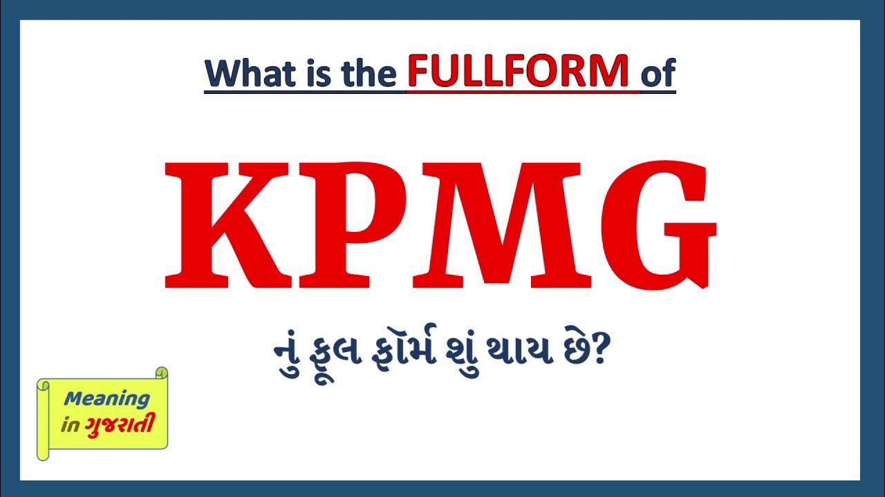 KPMG Full Form In Gujarati KPMG KPMG Gujarati kpmg-full-form-in-gujarati-kpmg-kpmg-gujarati