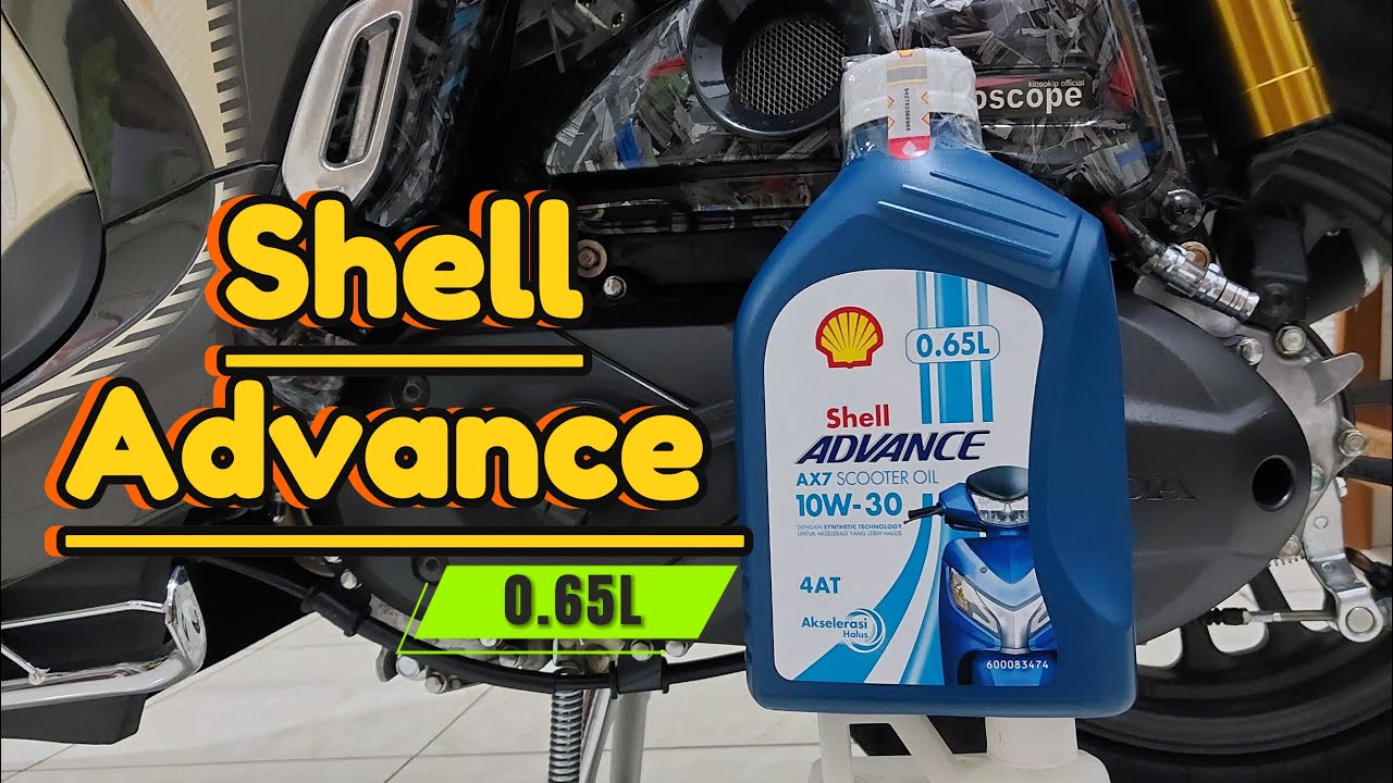 GANTI OLI MOTOR MATIC SHELL ADVANCE AX7 10W - 30 MATIC (0.65L) - YouTube