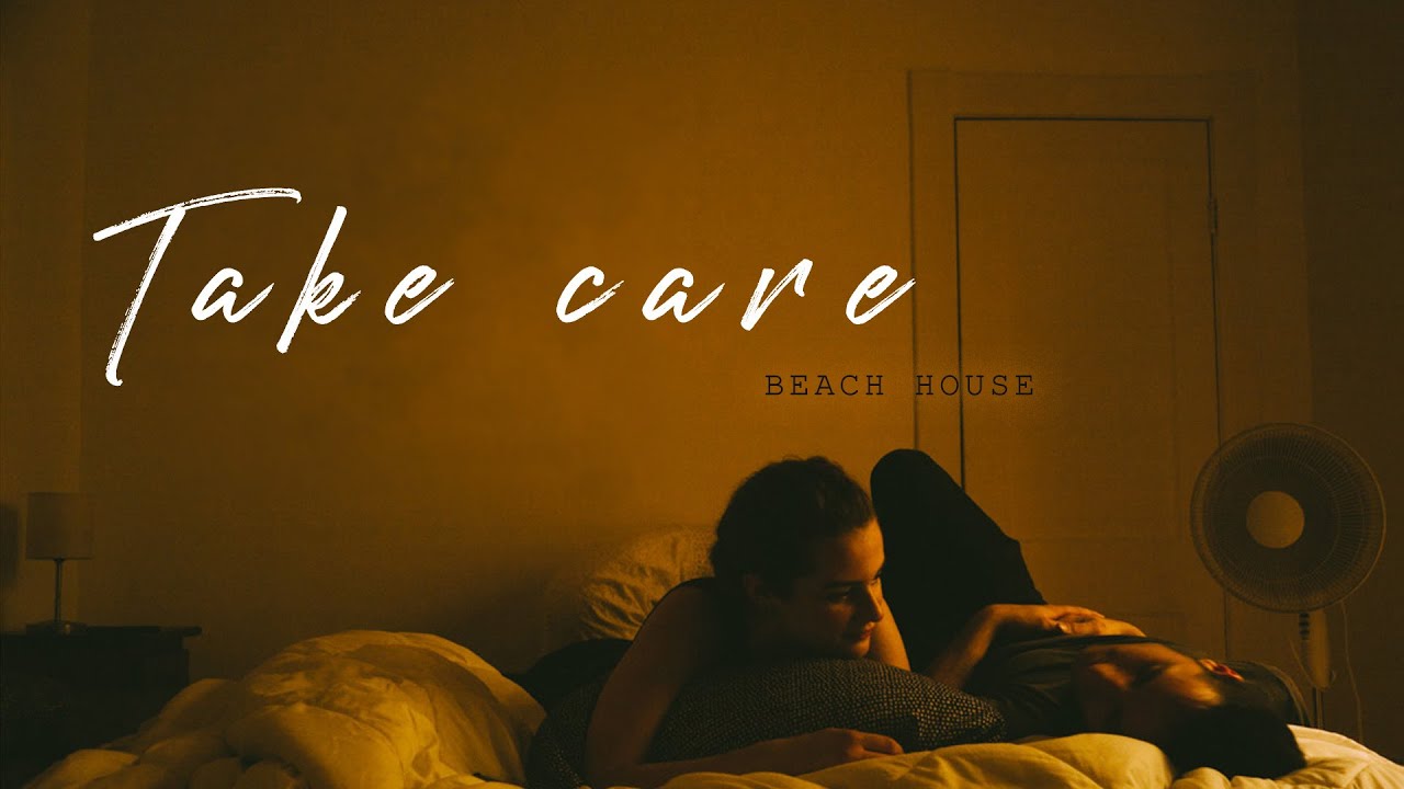 [VIETSUB - LYRICS] Take Care - Beach house - YouTube