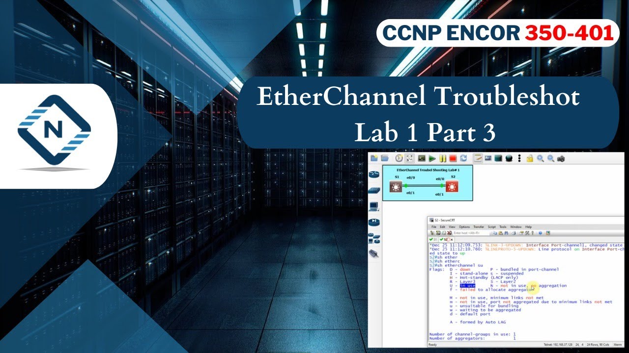 Free CCNP ENCOR 350-401 | EtherChannel Troubleshot Lab#1 Part # 3 ...