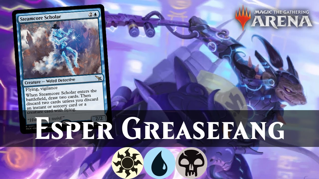 ☀️💧💀 Esper Greasefang with Steamcore Scholar | MTG Arena Explorer - YouTube