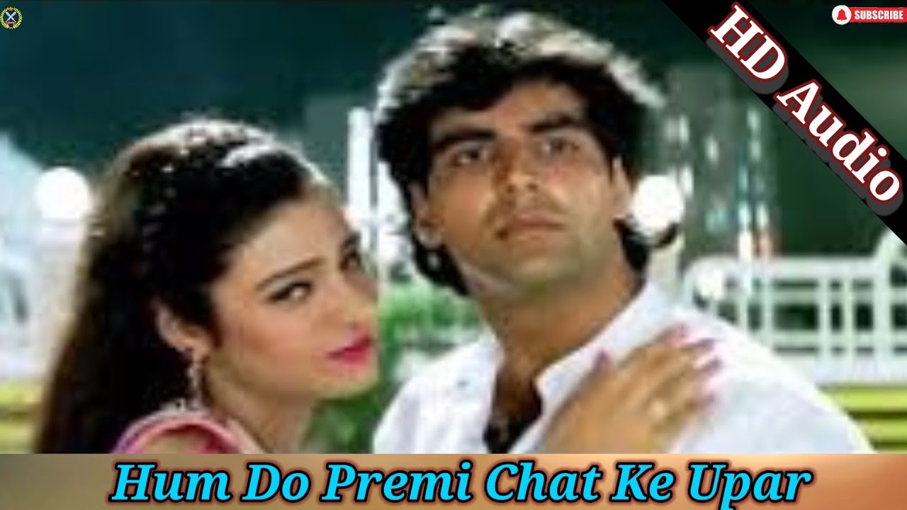 Hum Do Premi Chat Ke Upar|Kumar Sanu, Alka Yagnik|Tu Chor Main Sipahi ...