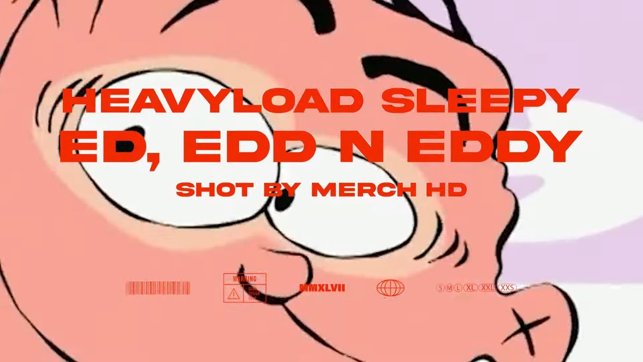 Heavyload Sleepy - ED, EDD, EDDY (Official Video) Shot By Merch HD ...