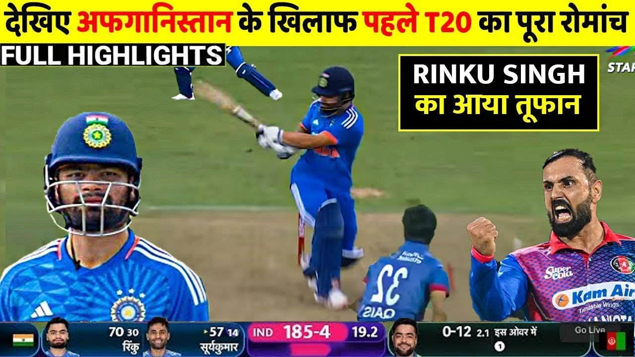 India vs Afghanistan 1st T20 Full Match Highlights, IND vs AFG 1st T20 ...